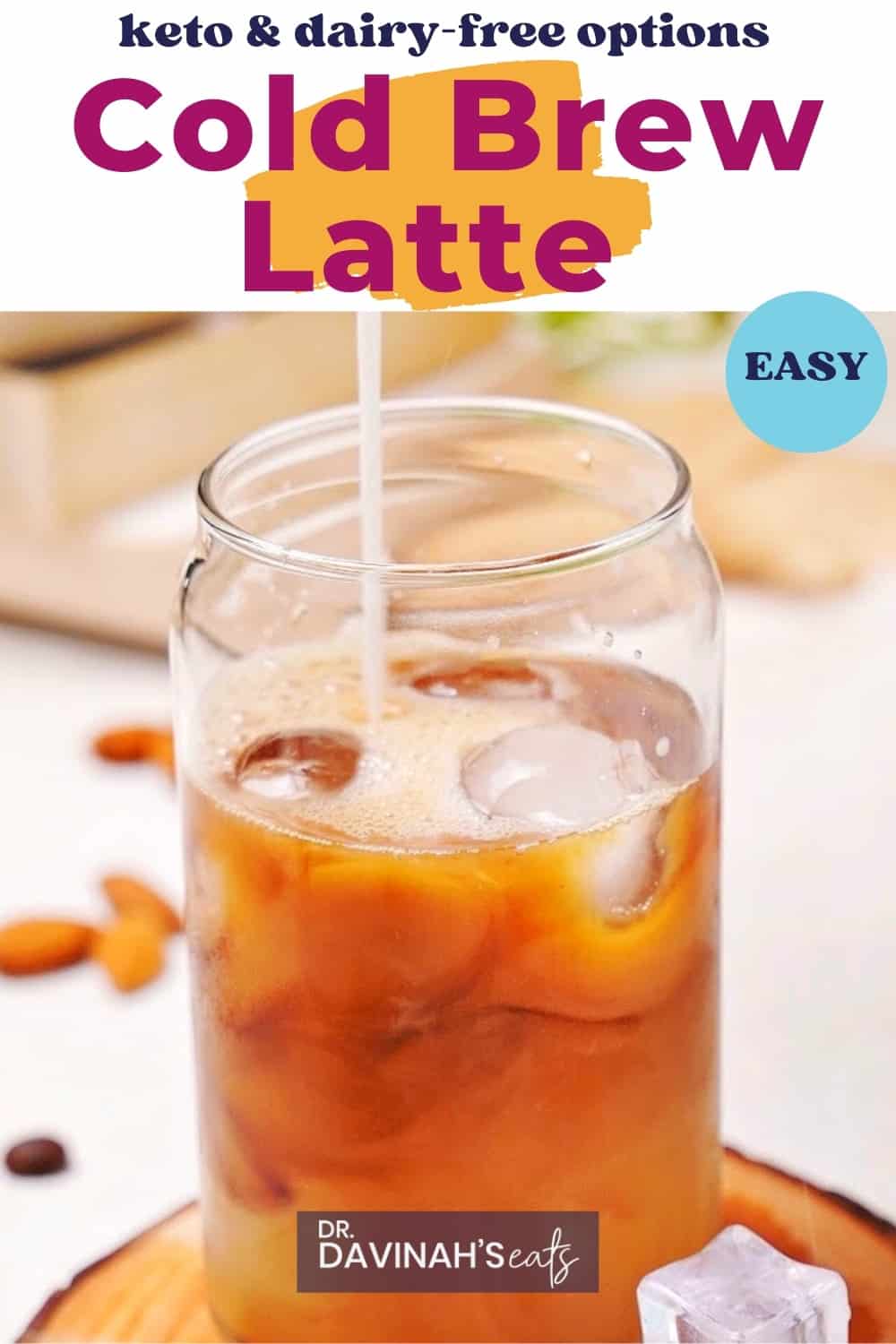 Cold Brew Latte [+VIDEO] - Dr. Davinah's Eats