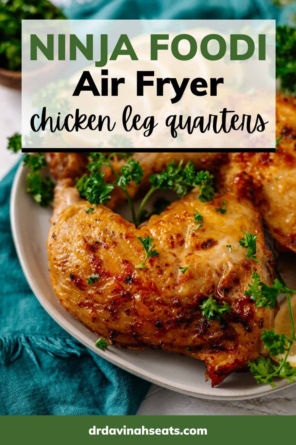 Easy Air Fryer Chicken Leg Quarters Recipe | Dr. Davinah's Eats