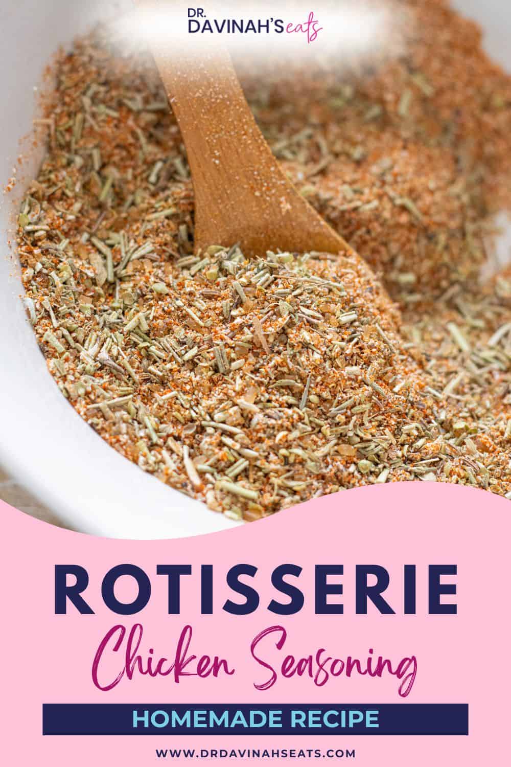 Rotisserie Chicken Seasoning - Dr. Davinah's Eats